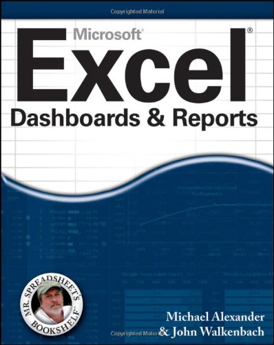 Excel Dashboards and Reports (Mr. Spreadsheet's Bookshelf, Band 12 ...