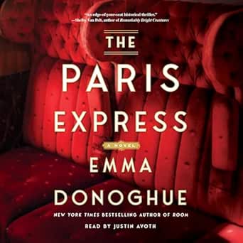 Amazon.com: The Paris Express (Audible Audio Edition): Emma Donoghue ...