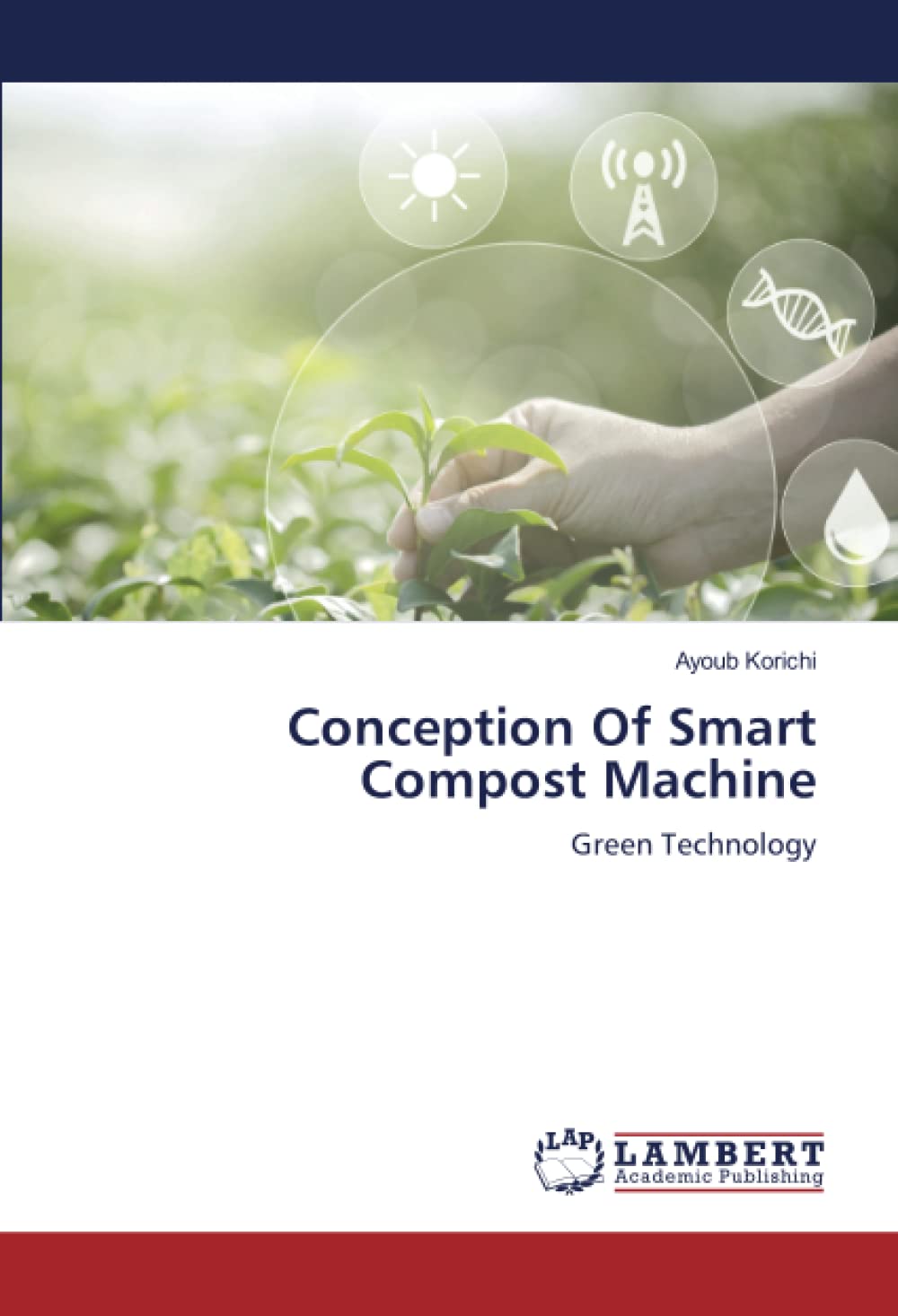Conception Of Smart Compost Machine: Green Technology: Korichi, Ayoub ...