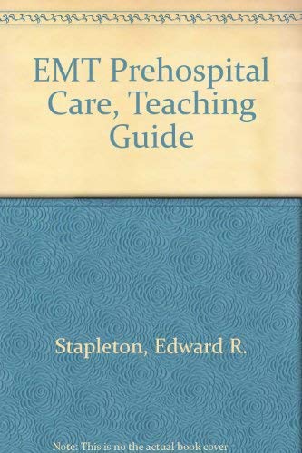 Teaching Guide for Emt Prehospital Care: 9780721674124: Medicine ...