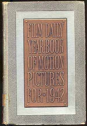The 1942 Film Daily Year Book of Motion Pictures (24): ALICOATE, JACK ...