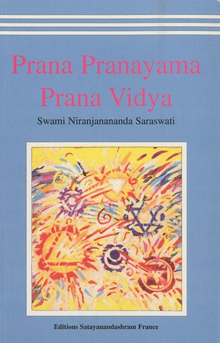 Amazon.com: Prana Pranayama Prana Vidya: 9782905892096: Niranjanananda ...