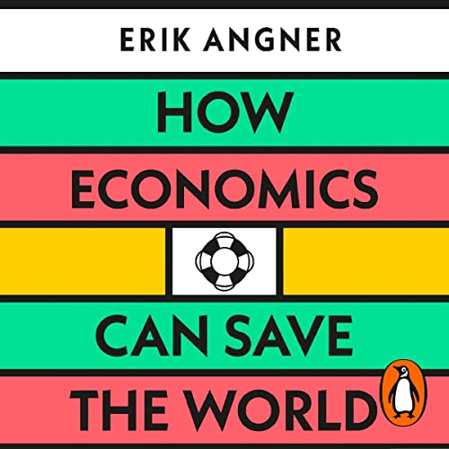 Amazon.com: How Economics Can Save the World: Simple Ideas to Solve Our ...