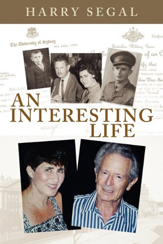 An Interesting Life: Segal, Harry: 9781921791567: Amazon.com: Books