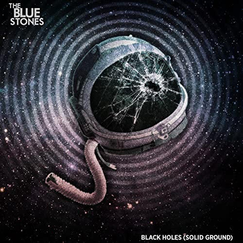 Play Black Holes (Solid Ground) by The Blue Stones on Amazon Music