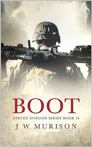 Amazon.com: Boot (Steven Gordon Book 14) eBook : Murison, J W: Kindle Store