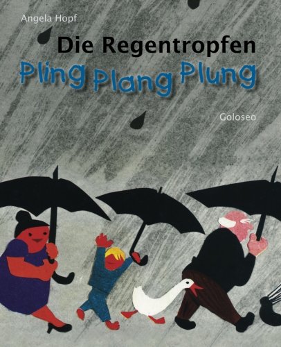 Die Regentropfen Pling Plang Plung : Hopf, Angela: Amazon.de: Bücher
