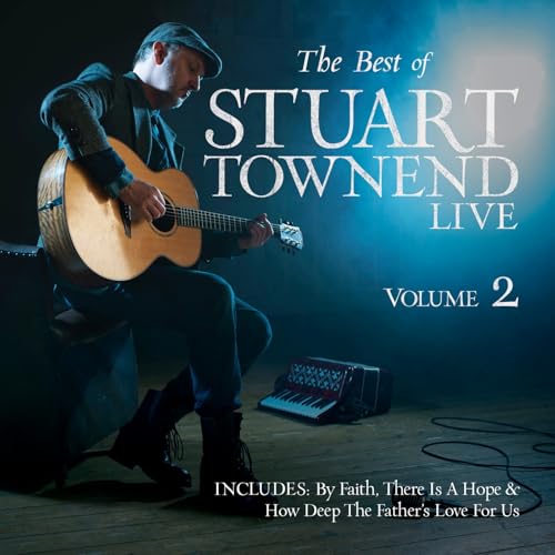 Amazon.com: The Best of Stuart Townend, Volume 2 (Live) : Stuart ...