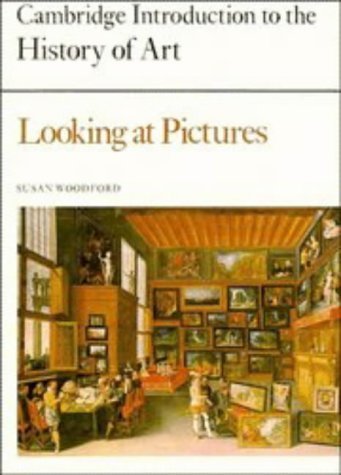 Looking at Pictures (Cambridge Introduction to the History of Art ...