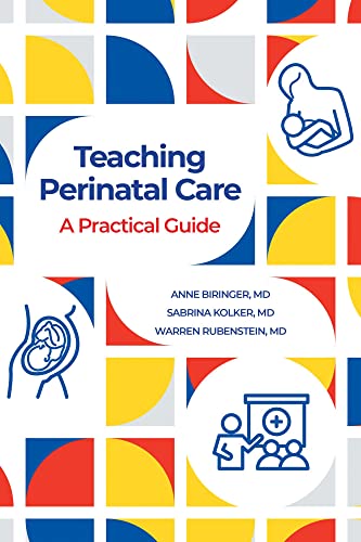 Teaching Perinatal Care: A Practical Guide - Kindle edition by Biringer ...
