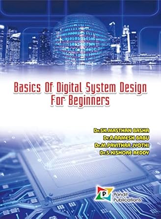 Basics of Digital System Design for Beginners : Dr. SK. Masthan Basha ...