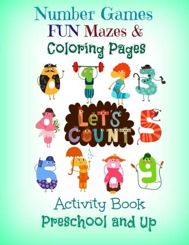 Number Games, FUN Mazes and Coloring Pages Activity Book: Preschool and ...