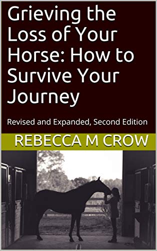 Amazon.com: Grieving the Loss of Your Horse: How to Survive Your ...