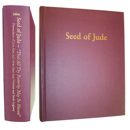 Seed of Jude - "That All Thy Posterity May Be Blessed" Descendants of ...