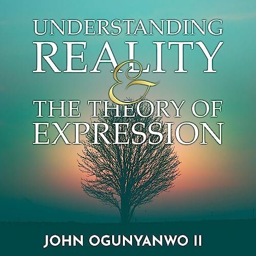 Amazon.com: Understanding Reality & the Theory of Expression (Audible ...