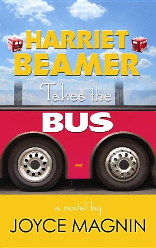 Amazon.com: Harriet Beamer Takes the Bus: 9781611734416: Magnin, Joyce ...
