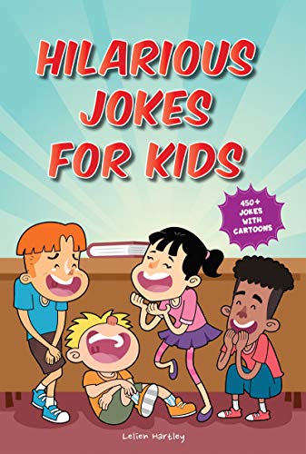 Hilarious Jokes for Kids: 450+ Jokes with Awesome Cartoons on Every ...