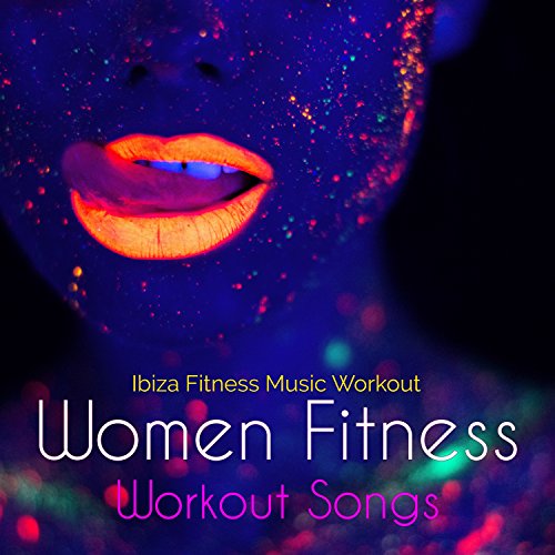 Play Women Fitness Workout Songs – Electronic Music for Work Out & Fun ...