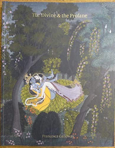 Buy The Divine & the Profane: Gods, Kings & Merchants in Indian Art ...
