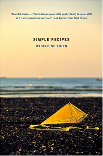 Simple Recipes: Stories: Thien, Madeleine: 9780316168694: Amazon.com: Books