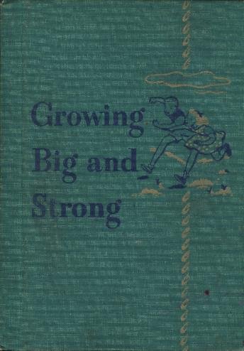 Growing Big and Strong (Safe and Healthy Lliving series): Andress, J ...