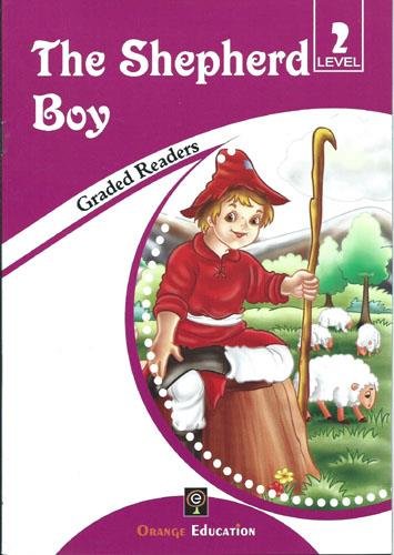 The Shepherd Boy : Graded Readers LEVEL- 2, PB....Orange E : Orange E ...