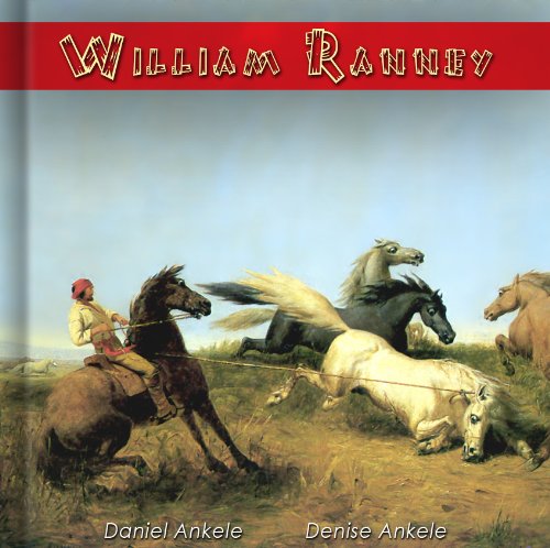 William Ranney: American Frontier Paintings eBook : Ankele, Denise ...