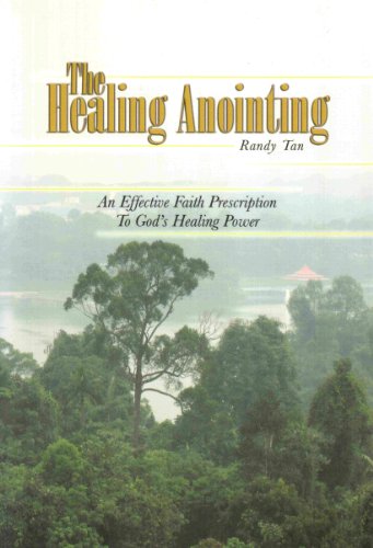 The Healing Anointing - Kindle edition by Tan, Randy. Religion ...