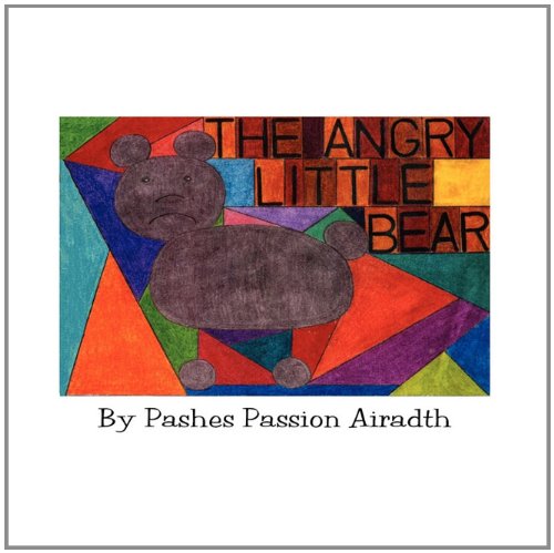 The Angry Little Bear: Airadth, Pashes Passion: 9781456017644: Amazon ...