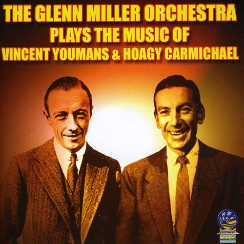 Glenn Miller Orchestra, Glenn Miller, Clifford Grey, Harold Adamson ...