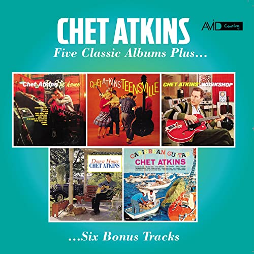Five Classic Albums Plus (At Home / Teensville / Chet Atkins’ Workshop ...