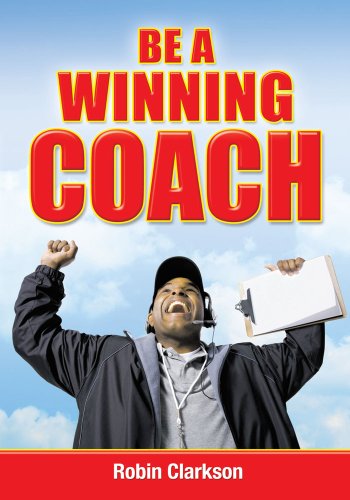 Be a Winning Coach eBook : Clarkson, Robin: Amazon.in: Kindle Store