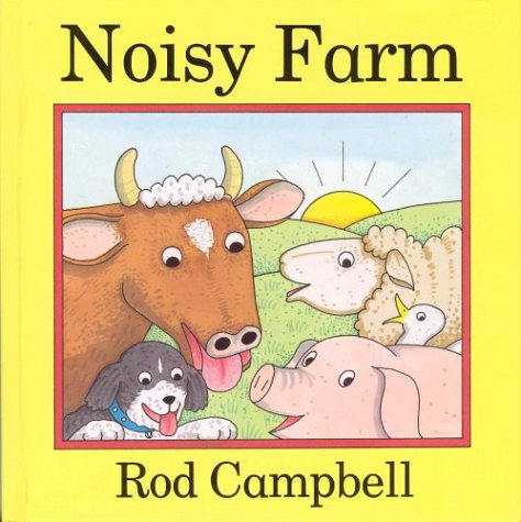 Noisy Farm: Campbell, Rod: 9781852920494: Amazon.com: Books