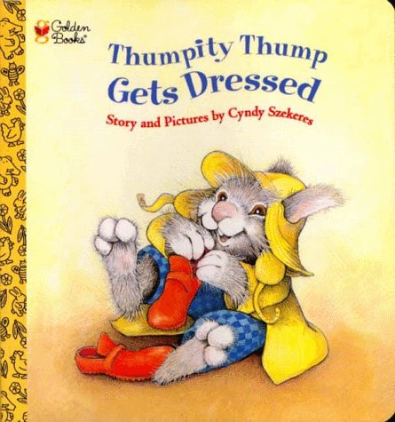 Thumpity Thump Gets Dressed (Golden Naptime Tales): Golden Books ...