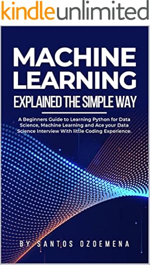Amazon.com: Machine Learning in Action: A Primer for The Layman, Step ...