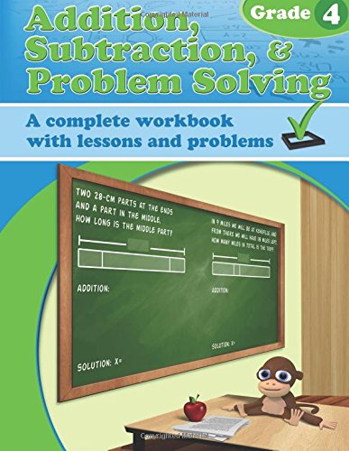 Addition, Subtraction, and Problem Solving - Grade 4 Workbook: Miller ...