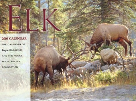 Buy Elk Calendar: The Calendar of Bugle Magazine and the Rocky Mountain ...