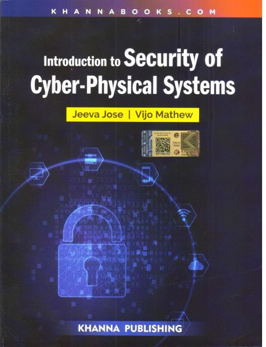 Introduction to Security of Cyber-Physical Systems : Jeeva Jose, Vijo ...