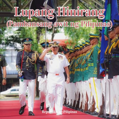 Lupang Hinirang (Pambansang awit ng Pilipinas) by Republika ng ...