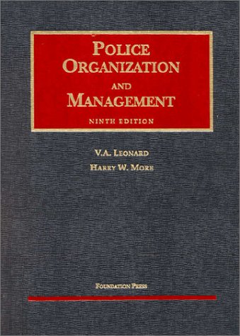 Police Organization and Management (University Casebook Series ...