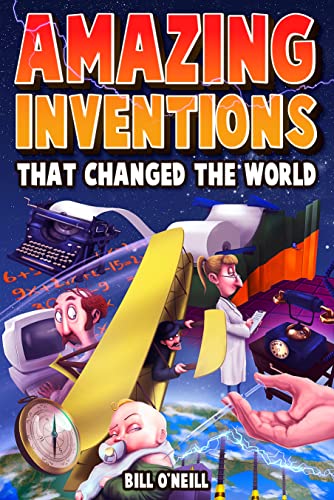 Amazon.com: Amazing Inventions That Changed The World: The True Stories ...