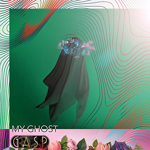 Écouter My Ghost par Gasp feat. Gasp Jesse sur Amazon Music Unlimited