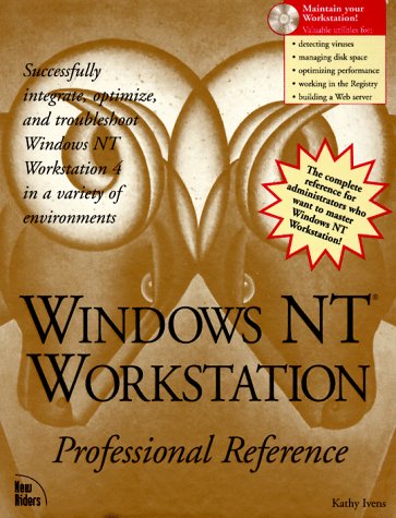 Windows Nt Workstation: Professional Reference: Ivens, Kathy ...