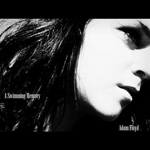 Spiele A Swimming Memory von Adam Floyd auf Amazon Music ab