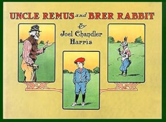 Uncle Remus and Brer Rabbit: Harris, Joel: 9781557094919: Amazon.com: Books