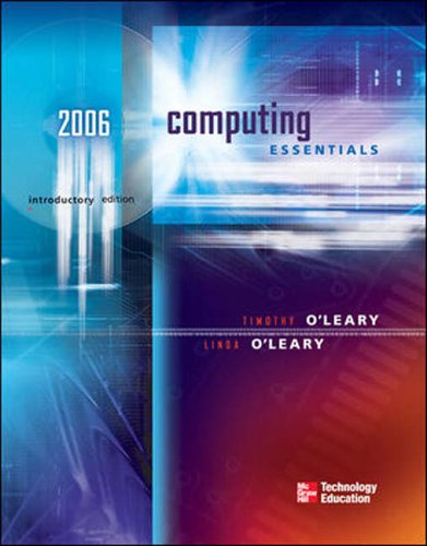 Computing Essentials 2006 (O'Leary, Timothy J., O'Leary Series ...
