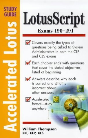 Accelerated Lotus Script Study Guide (Exam 190-291): 9780071345613 ...