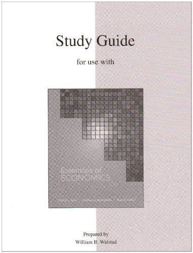 Study Guide to accompany Essentials of Economics Second (2nd) Edition ...