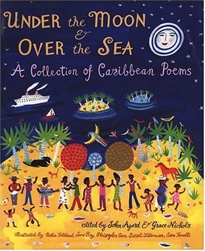Under the Moon & over the Sea: A Collection of Caribbean Poems : Agard ...