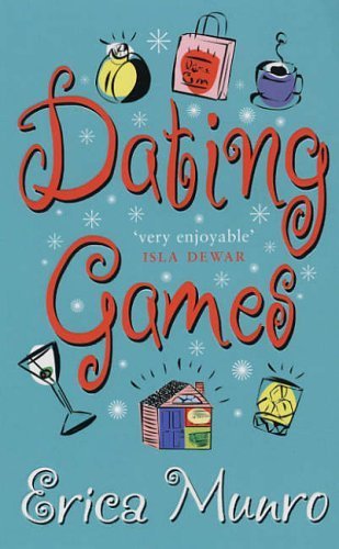 Dating Games: Erica Munro: 9780749935740: Amazon.com: Books